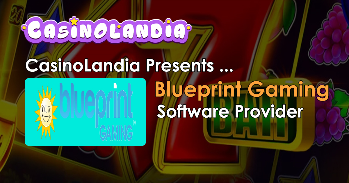 Blueprint Gaming | 276+ Best Casinos and 203+ Slots 2026