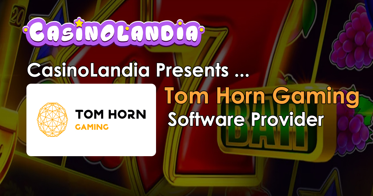 Tom Horn Gaming | 474+ Best Casinos and 95+ Slots 2025