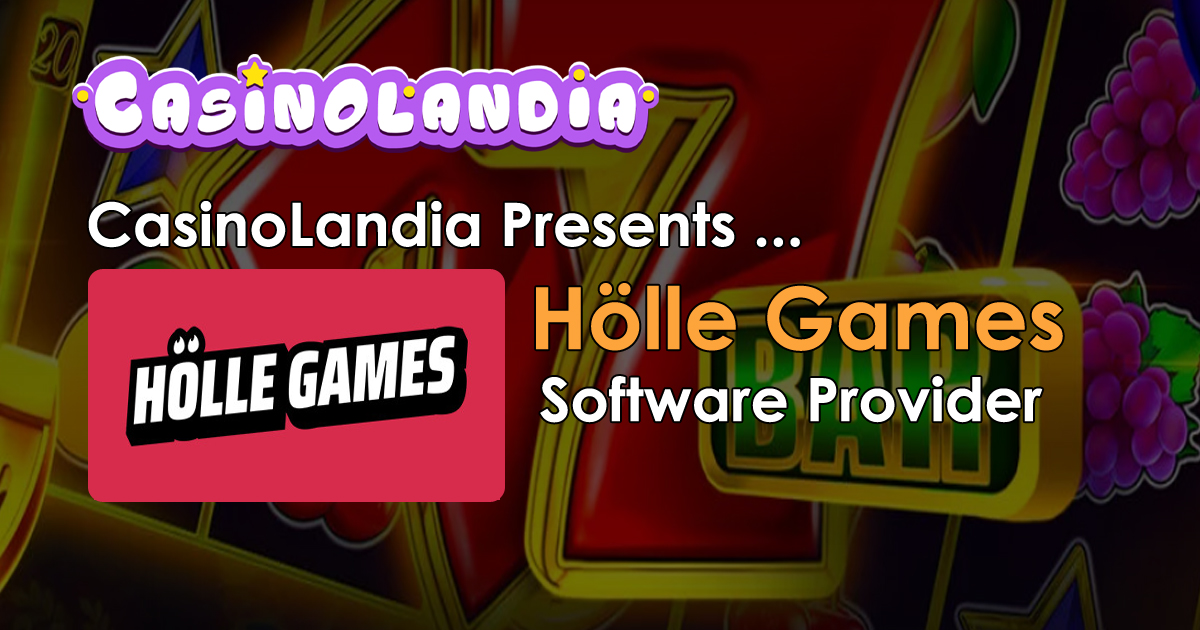 Hölle Games | 56+ Best Casinos and + Slots 2025 | CasinoLandia