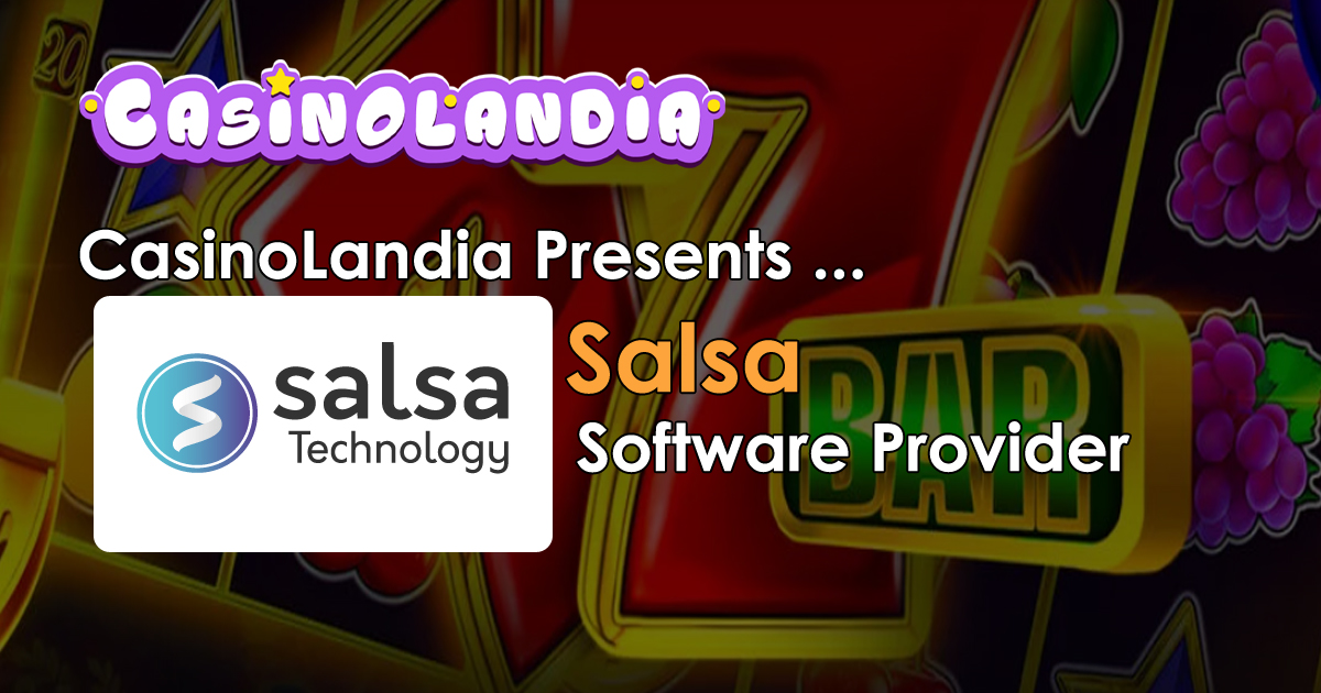 Salsa Technology | 164+ Best Casinos and + Slots 2026
