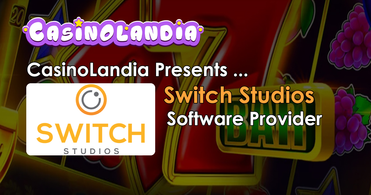 Switch Studios | 154+ Best Casinos and + Slots 2025