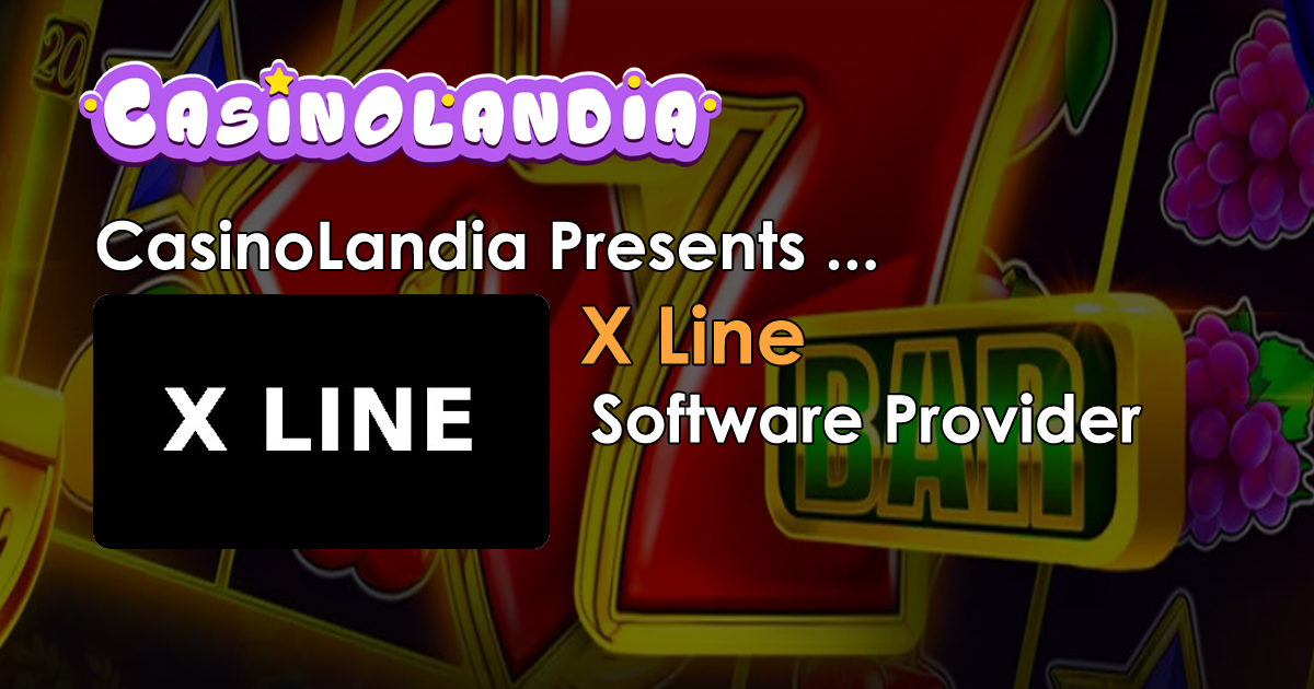 X Line Casinos and Slots 2023 | Full Game Collection