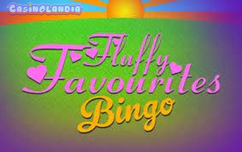 Fluffy Favourites Bingo Game by Playtech RTP 0% | Play for Free