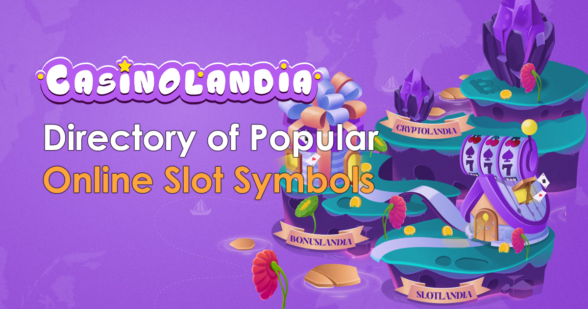 Slots Symbols Explained | Filter and Take Your Pick in Our Library