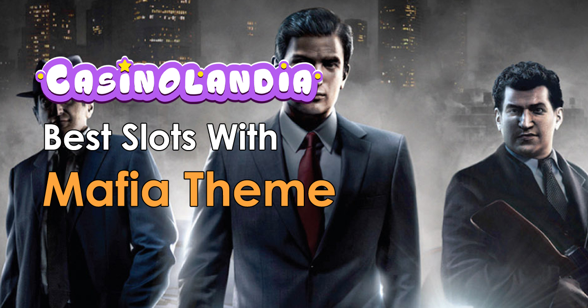 Slots with Mafia Theme | Cold-blooded Play for Free Collection