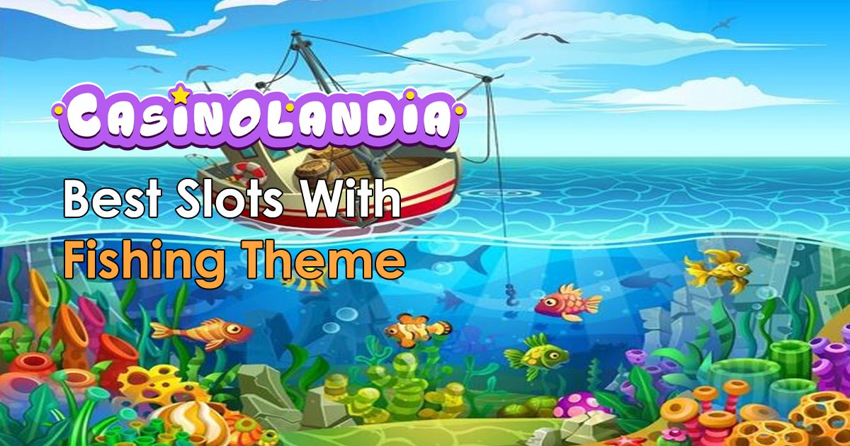 Slots with Fishing Theme | Wonderful Play for Free Collection