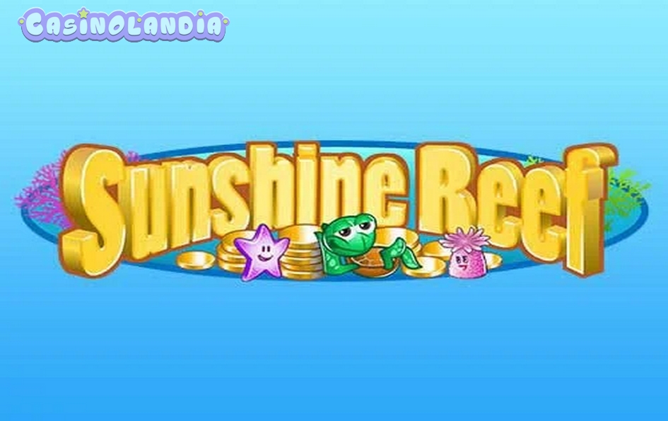 Sunshine Reef Slot by Microgaming RTP 93.76% | Play for Free