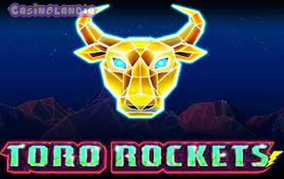 Toro Rockets Slot by Lightning Box RTP 95.77% | Play for Free
