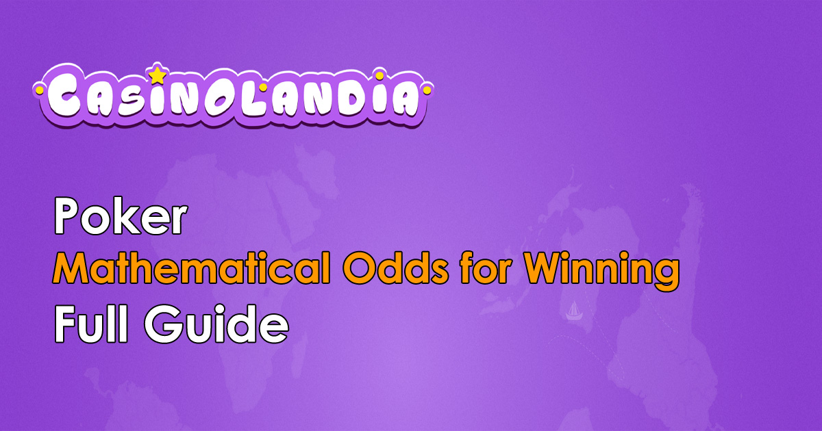 Poker Mathematical Odds for Winning | Understanding Probabilities