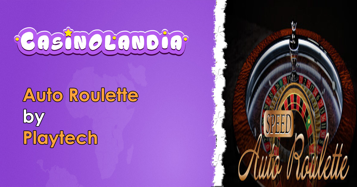 Auto Roulette by Playtech | Top Casinos