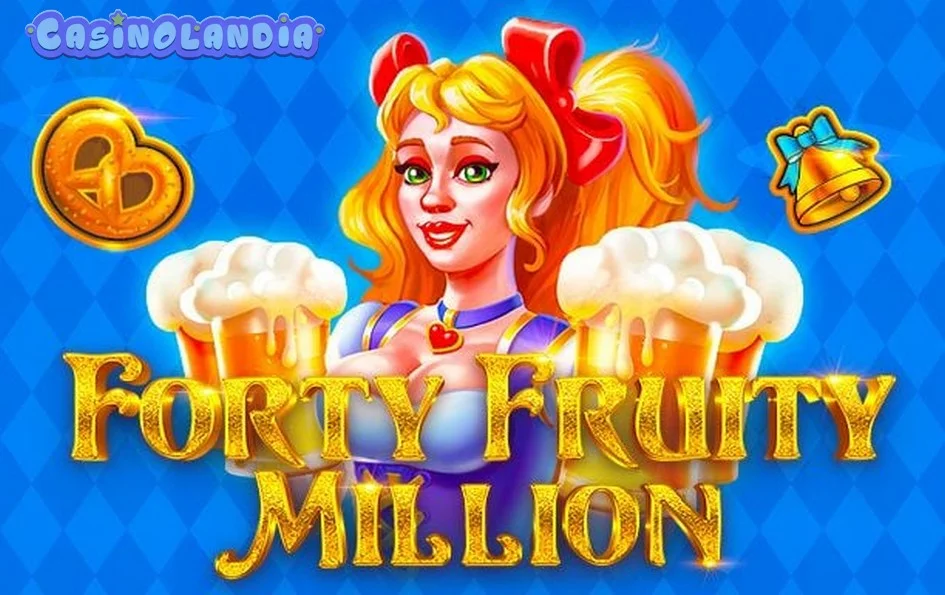 Forty Fruity Million Slot by BGAMING RTP 96.1% | Play for Free