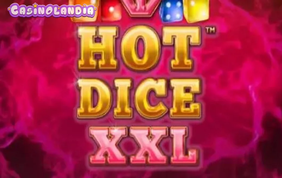 Hot Dice XXL Slot by SYNOT RTP 96.01% | Play for Free